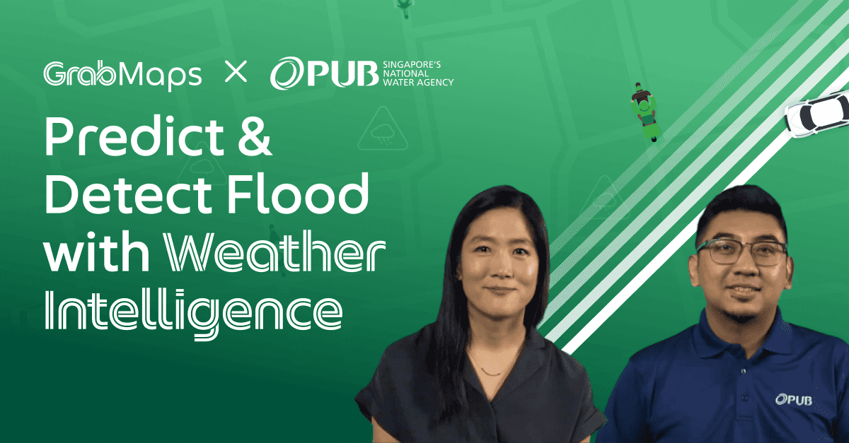 How GrabMaps supports PUB in flood monitoring and detection | Grab SG