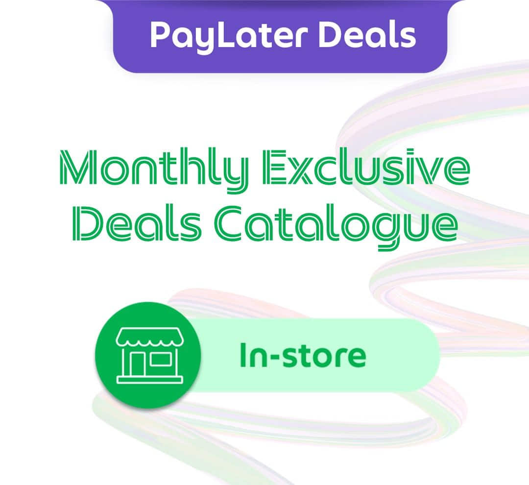 This Month’s PayLater Deals In-store Savings | Grab MY