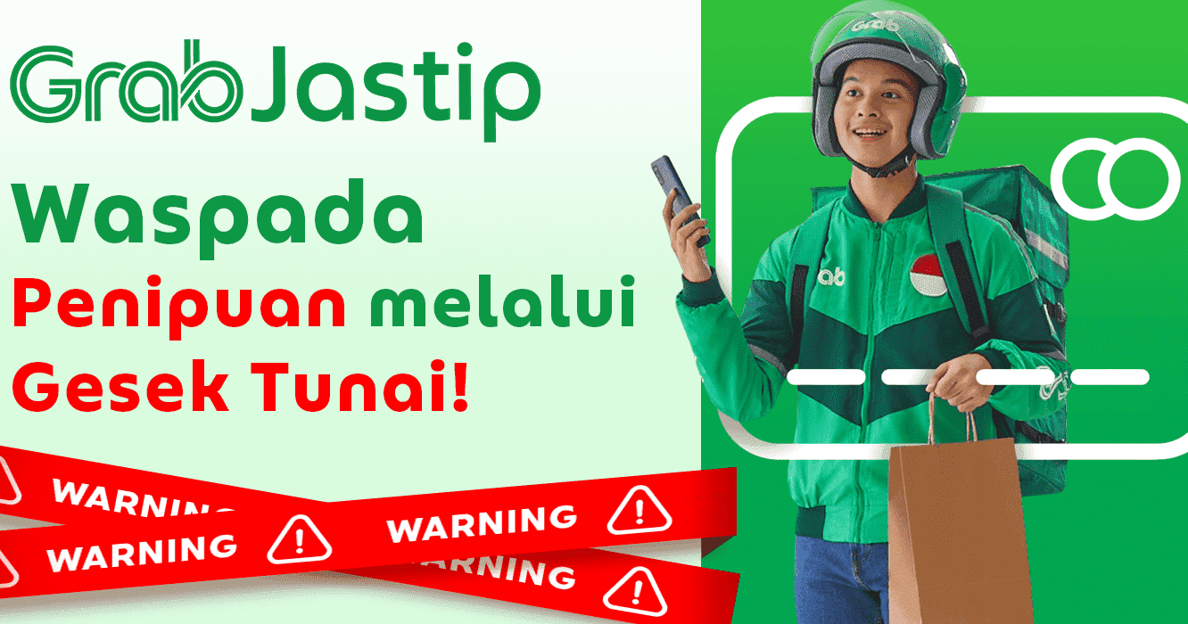 GrabJastip: Waspada Gesek Tunai | Grab ID